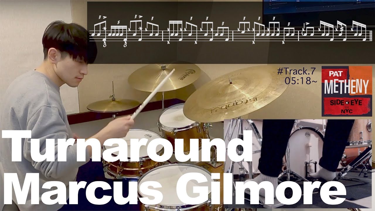 Marcus Gilmore - Turnaround① - 12Bars Drum Solo#76【Jazz Drum ...
