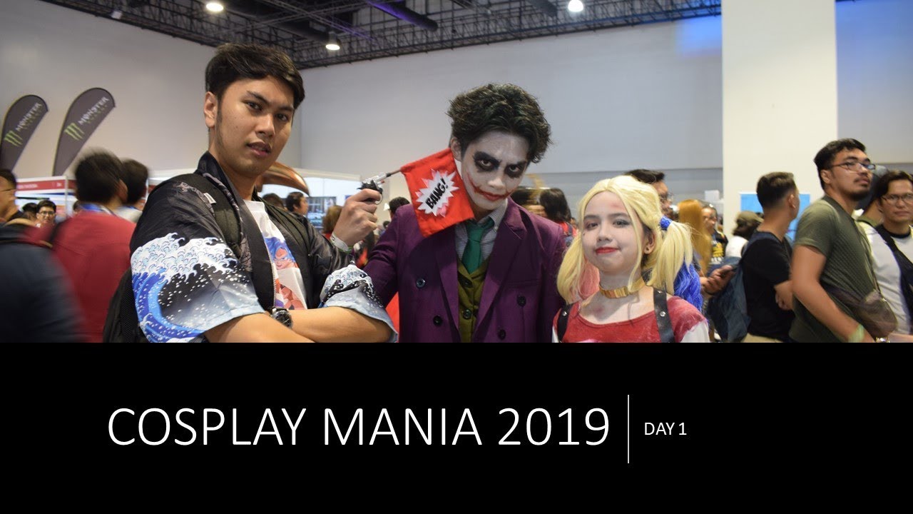 Cosplay Mania 2019!!! DAY 1 - YouTube