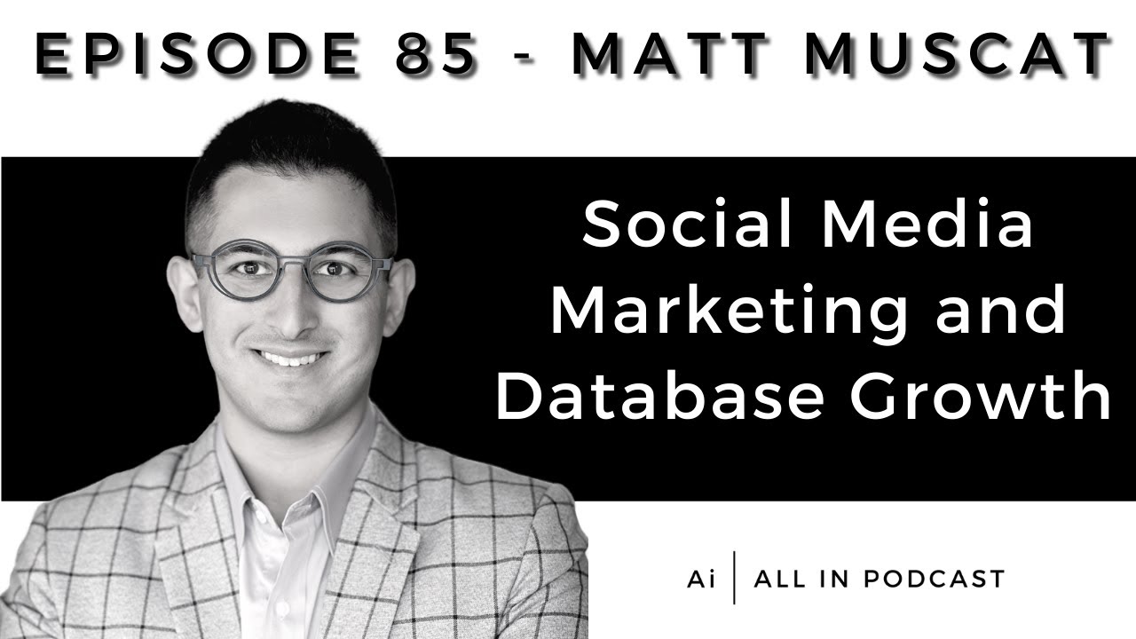 Episode 85: Social Media Marketing and Database Growth with Matt Muscat ...