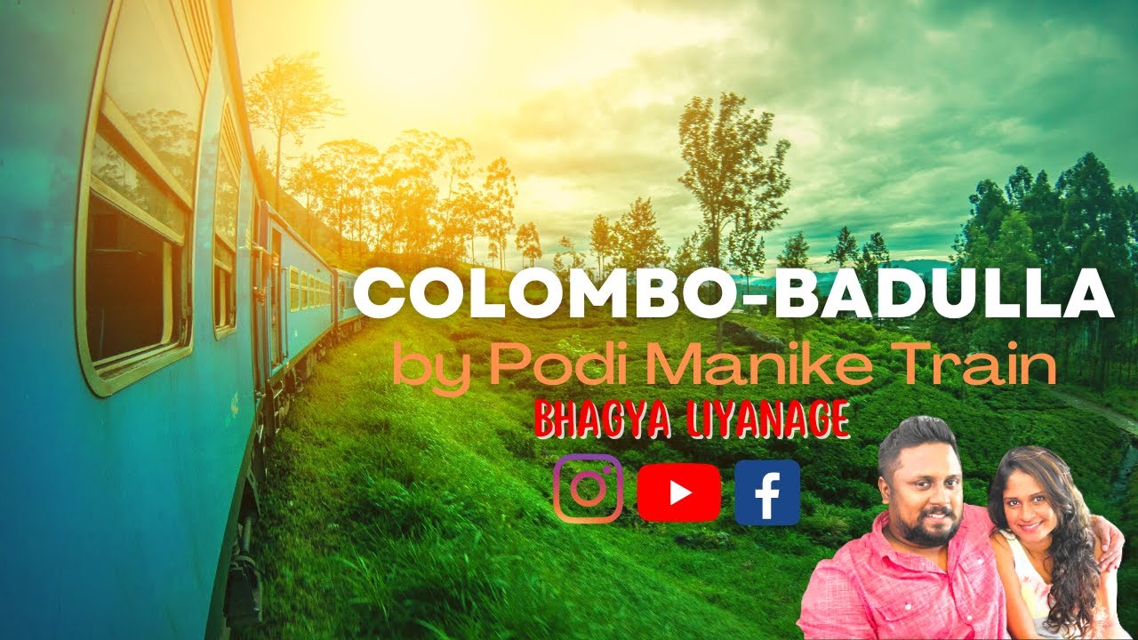 Colombo -Badulla Luxury Train Experience in Podi Manike Train - YouTube