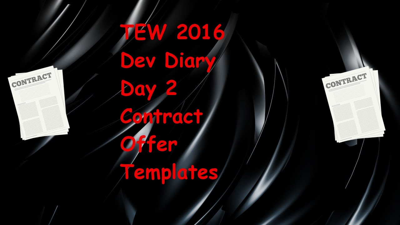 TEW 2016 | Dev Diary | Day 2 | Contract Offer Templates - YouTube