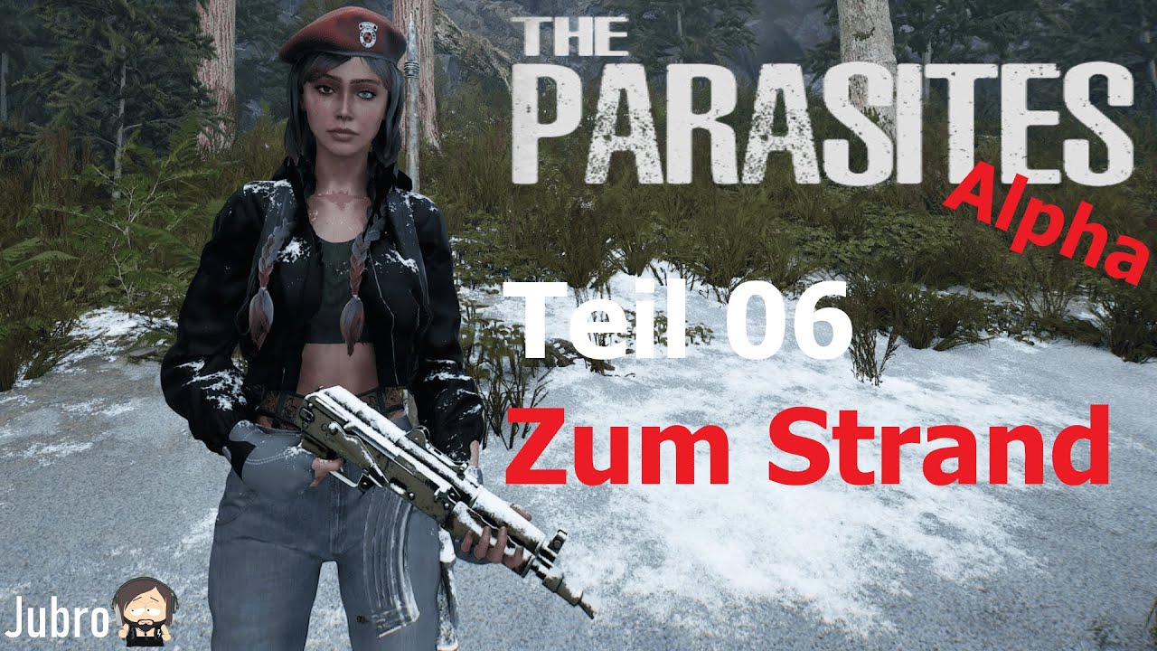The Parasites - Alpha - angespielt - Teil 06 - Zum Strand - YouTube