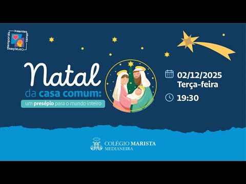 NATAL MARISTA 2025 - 1ª Noite