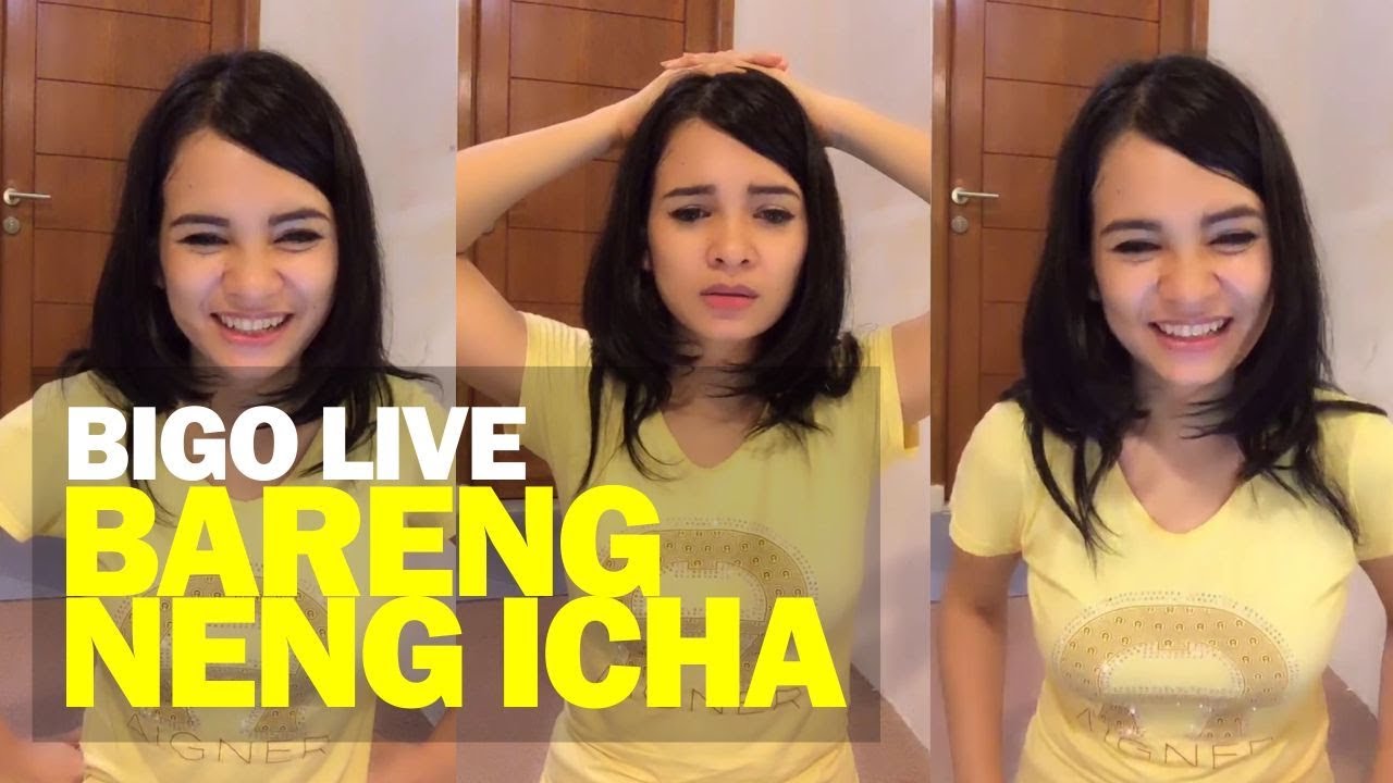 Bigo Live bareng Neng Icha - YouTube