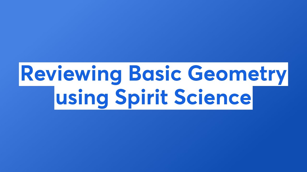 Reviewing Basic Geometry using Spirit Science - YouTube