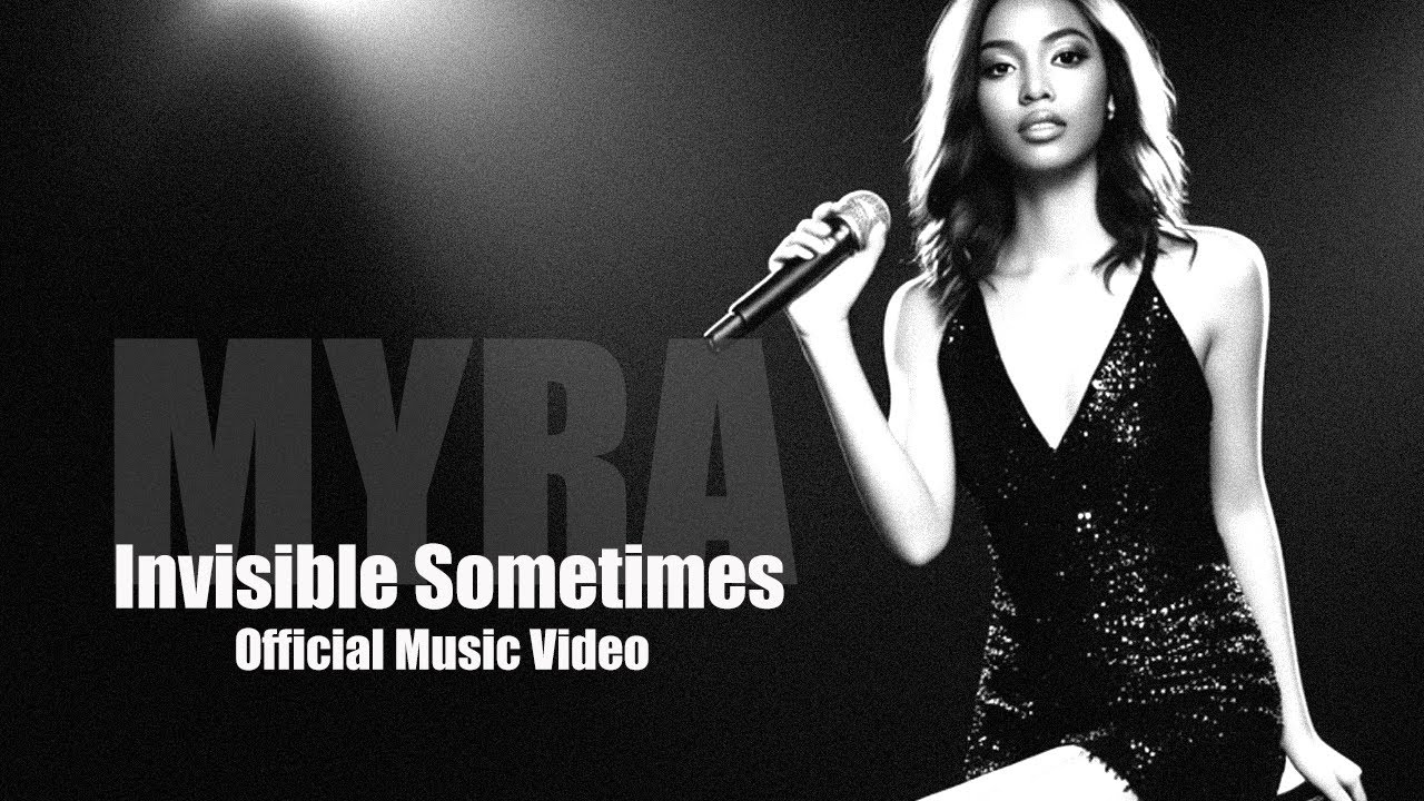 EG4U - MYRA – Invisible Sometimes (Official Music Video) - YouTube