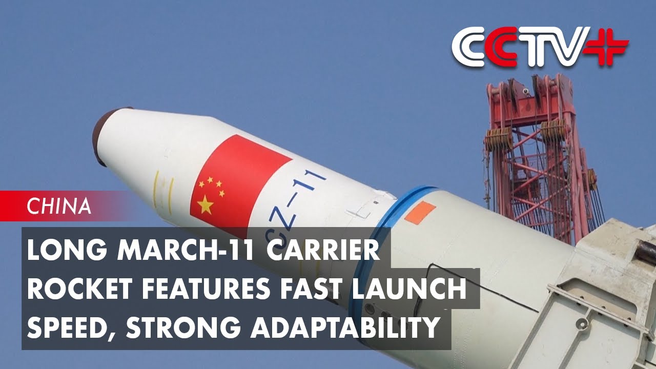 Long March-11 Carrier Rocket Features Fast Launch Speed, Strong ...