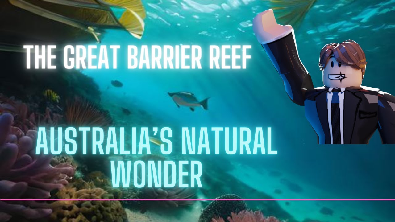 The Great Barrier Reef: Australia's Natural Wonder - YouTube