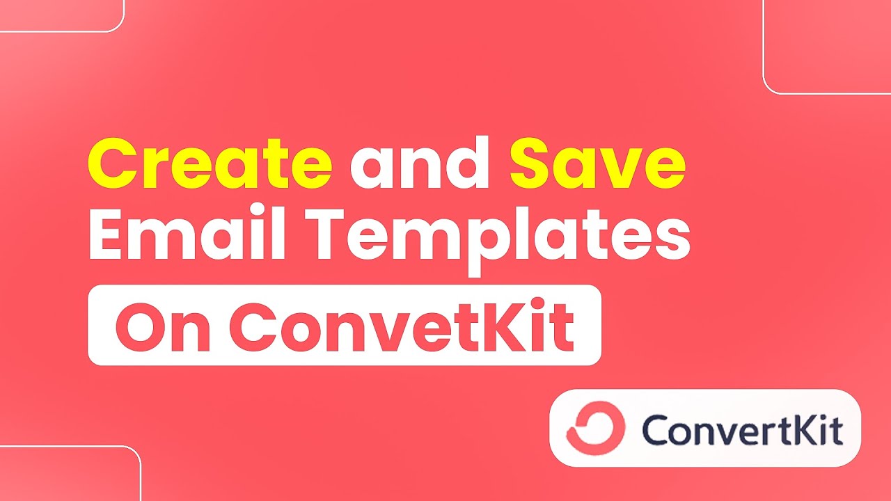 How to Create and Save Email Templates on ConvertKit (Easily) - YouTube