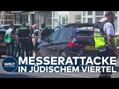 LONDON: Messerattacke in jüdischem Viertel! Zwei Männer niedergestochen – Polizei nimmt Täter fest