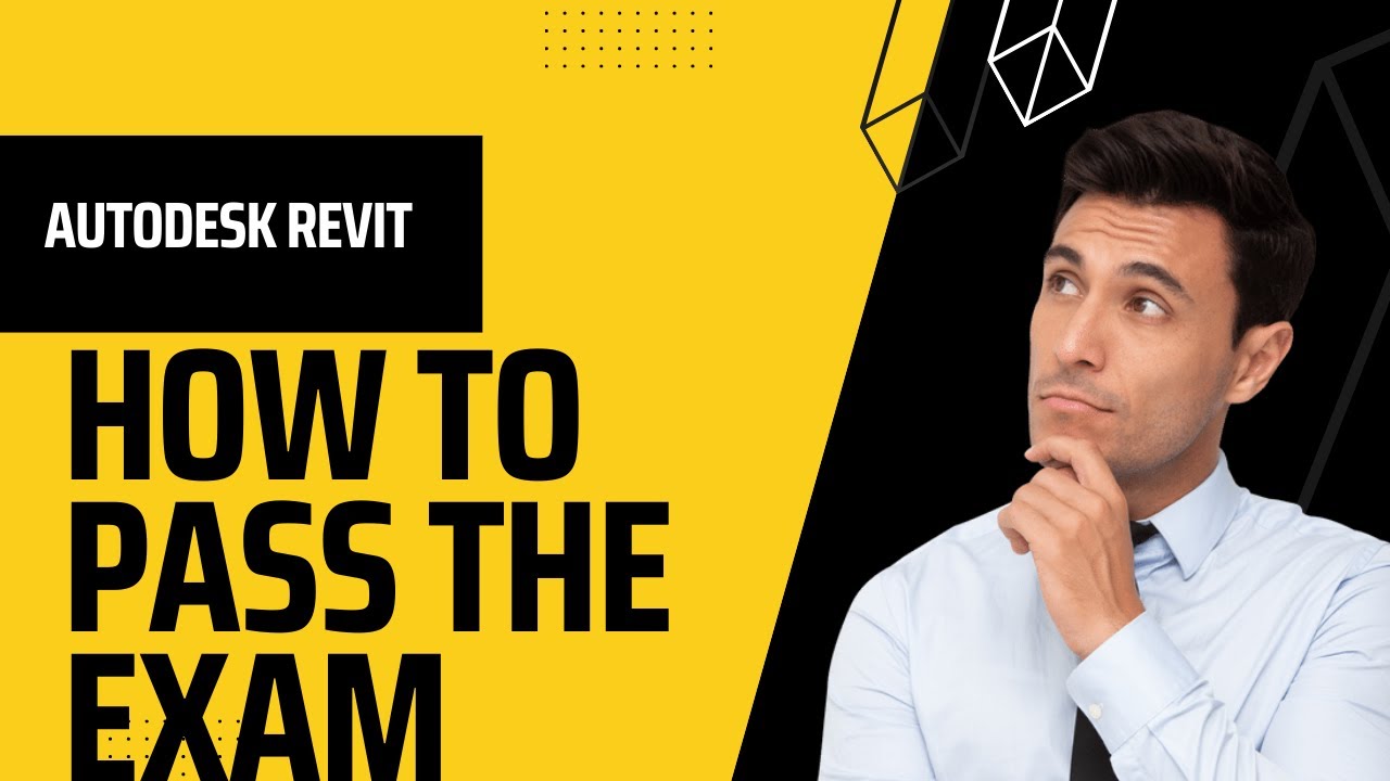 REVIT CERTIFIED USER EXAM (PART 1 of 5) - YouTube
