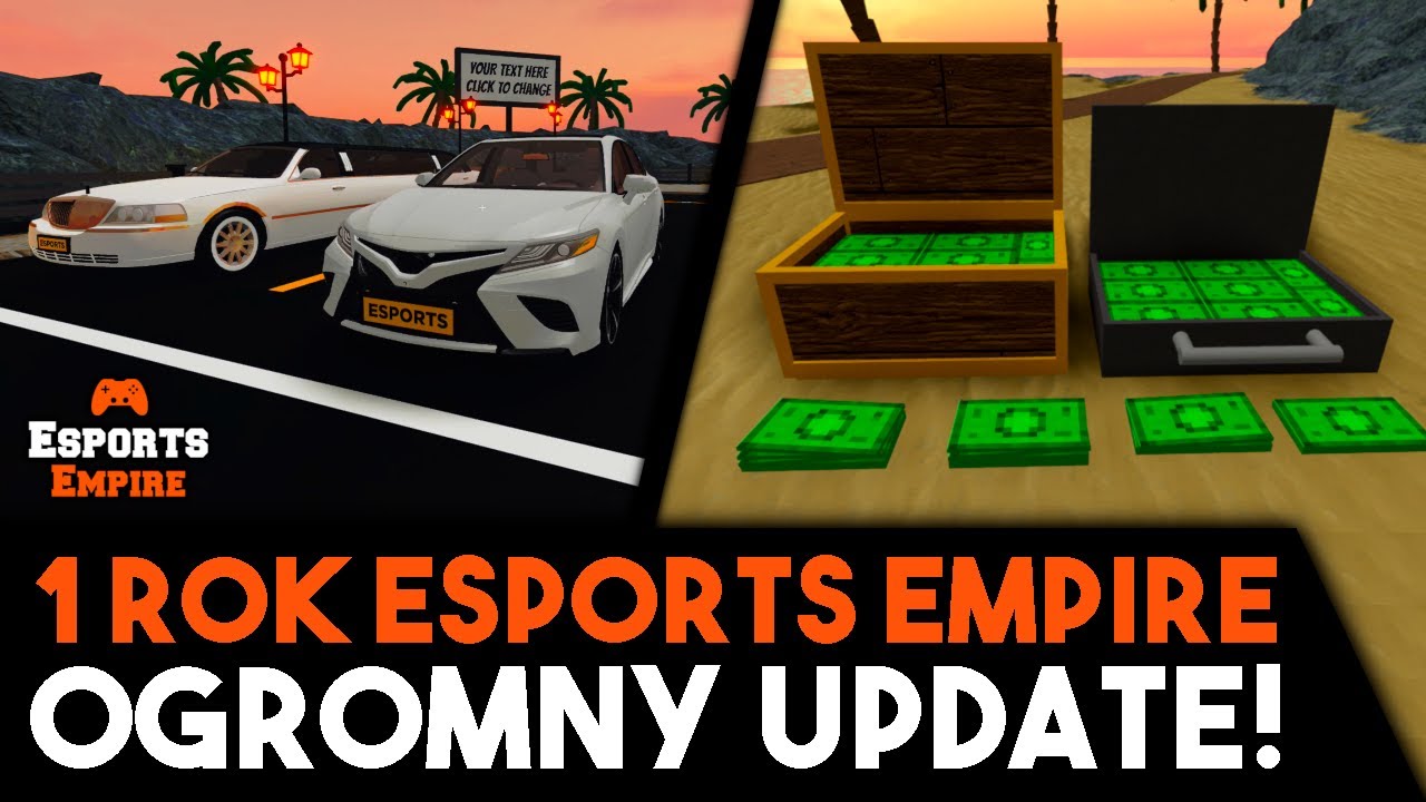 1 ROK ESPORTS EMPIRE - ogromny update! - YouTube