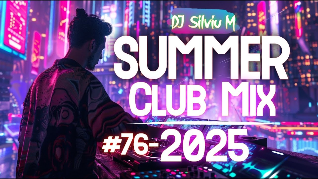 SUMMER PARTY MIX 2025 - DJ Club Dance Music 2025 | Best Remixes Of ...