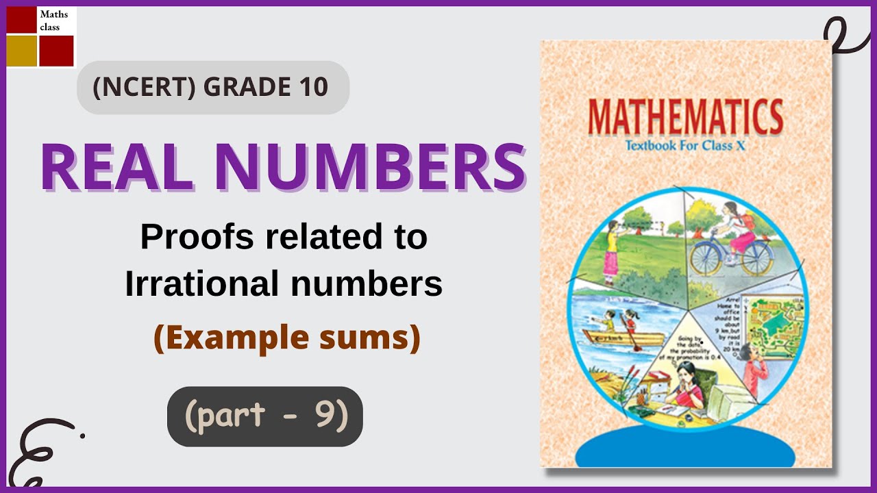 Grade10 NCERT|Ch1Real numbers|Irrational numbers proofs|Example sums ...
