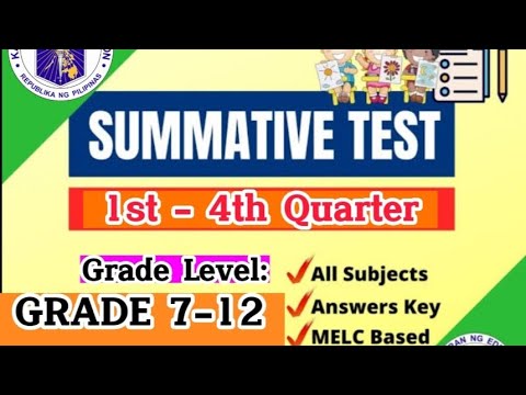 GRADE 7-12 SUMMATIVE TEST || 1st - 4th QUARTER || ALL SUBJECTS, MELC ...
