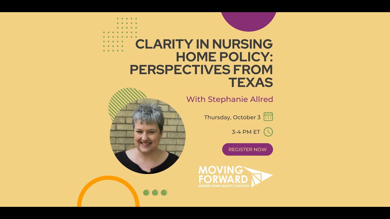 Clarity in Nursing Home Policy: Perspectives from Texas - YouTube
