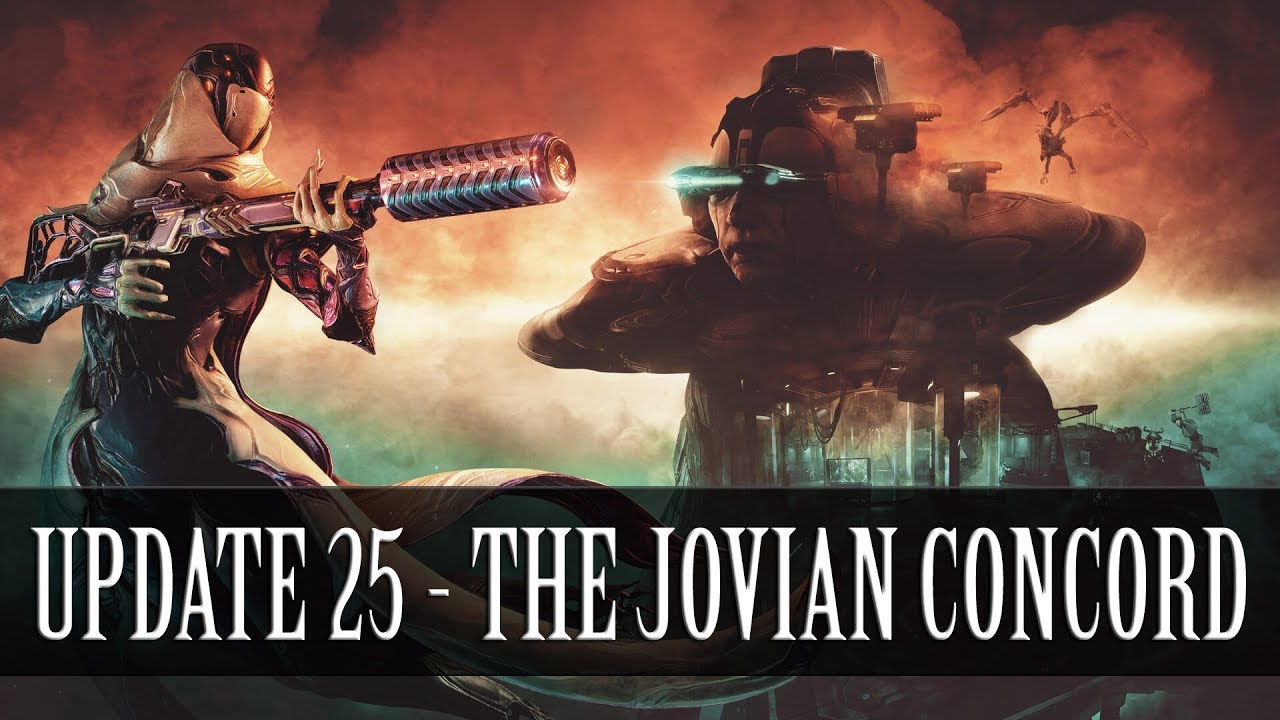 Warframe - Update 25 - The Jovian Concord Overview (How To Ropalolyst ...