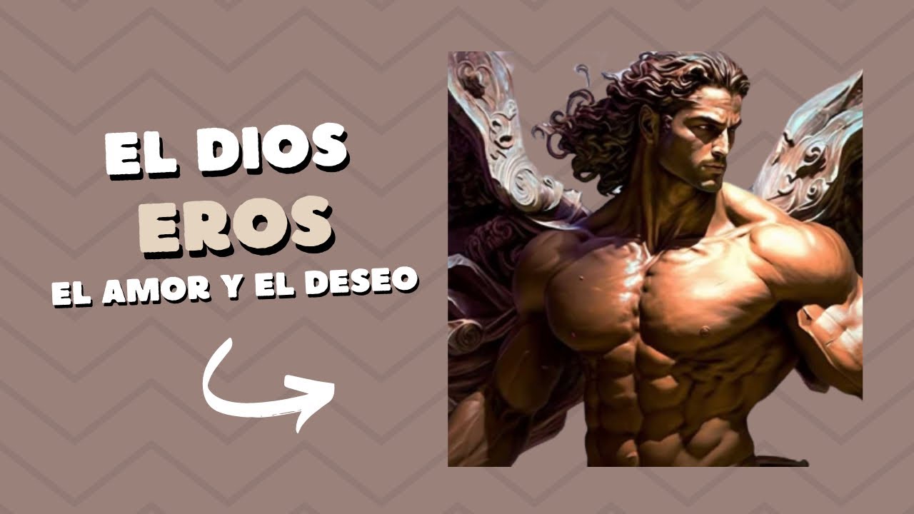 Eros- El Dios Griego Del Amor y Del Deseo| Mitología Griega| Relatos ...