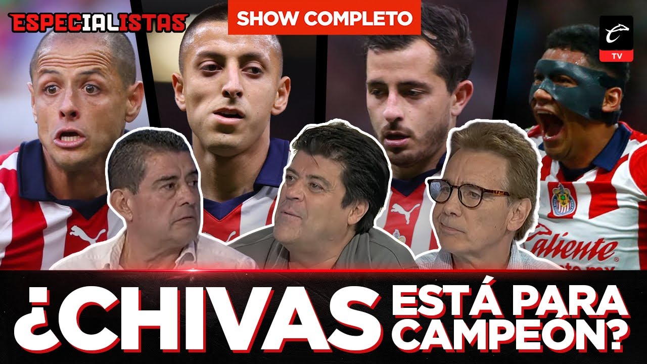 CHIVAS CERRANDO BIEN pero con DUDAS de CARA LA LIGUILLA | LOS ...