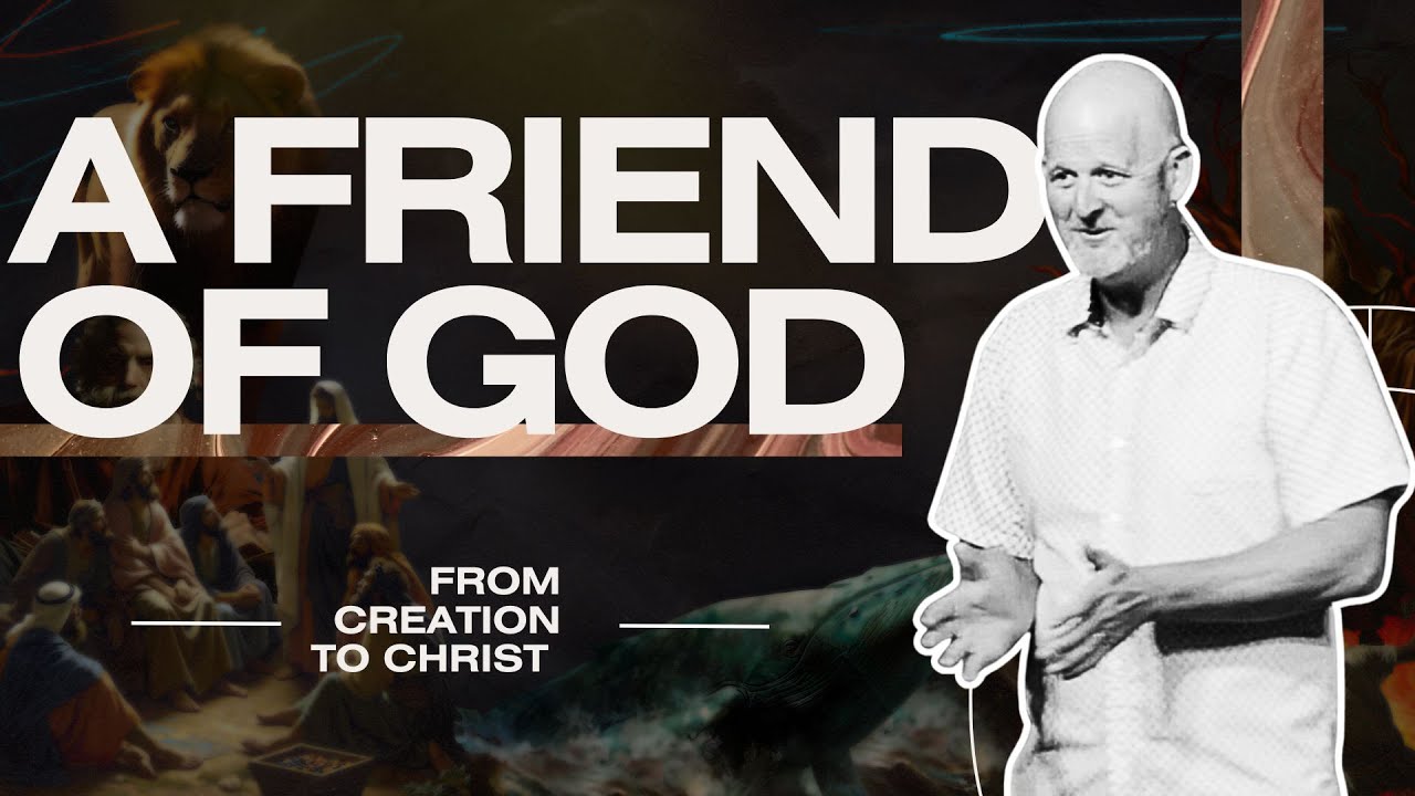A Friend of God | From Creation to Christ | Douglas Sheppard #sermon ...