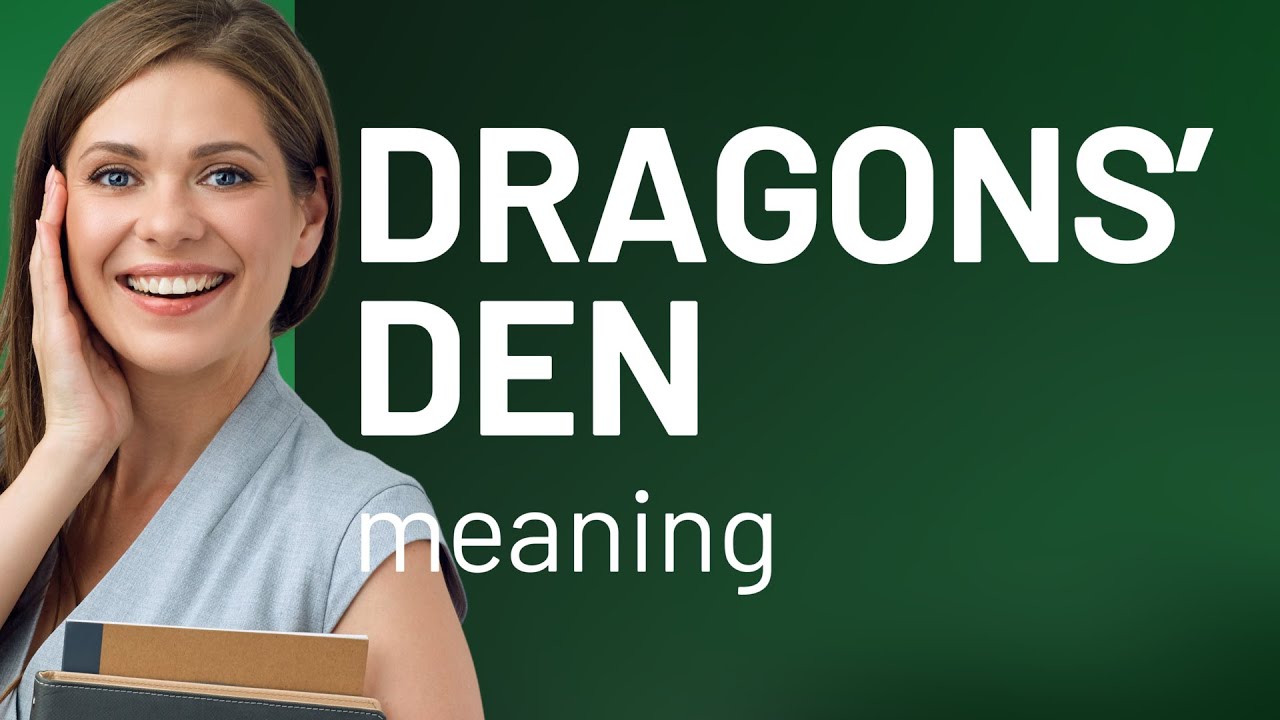 Exploring the Phrase "Dragons' Den": A Guide to English Idioms - YouTube