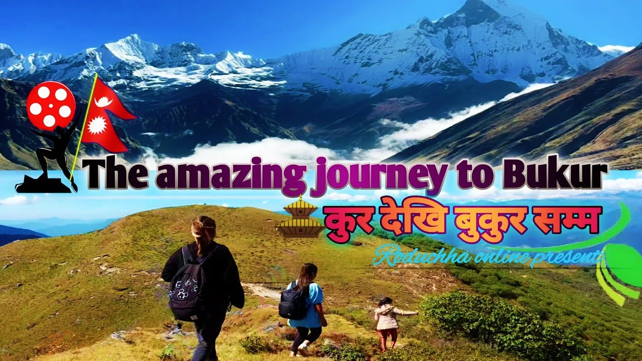 कुर देखि बुकुर सम्मको यात्रा ||The amazing journey to Bukur #Bukur ...