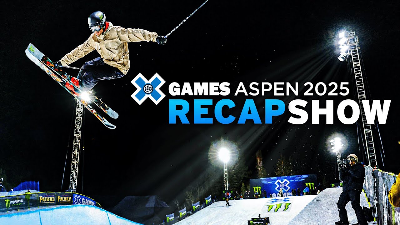 X Games Aspen 2025 | RECAP LIVESTREAM - YouTube