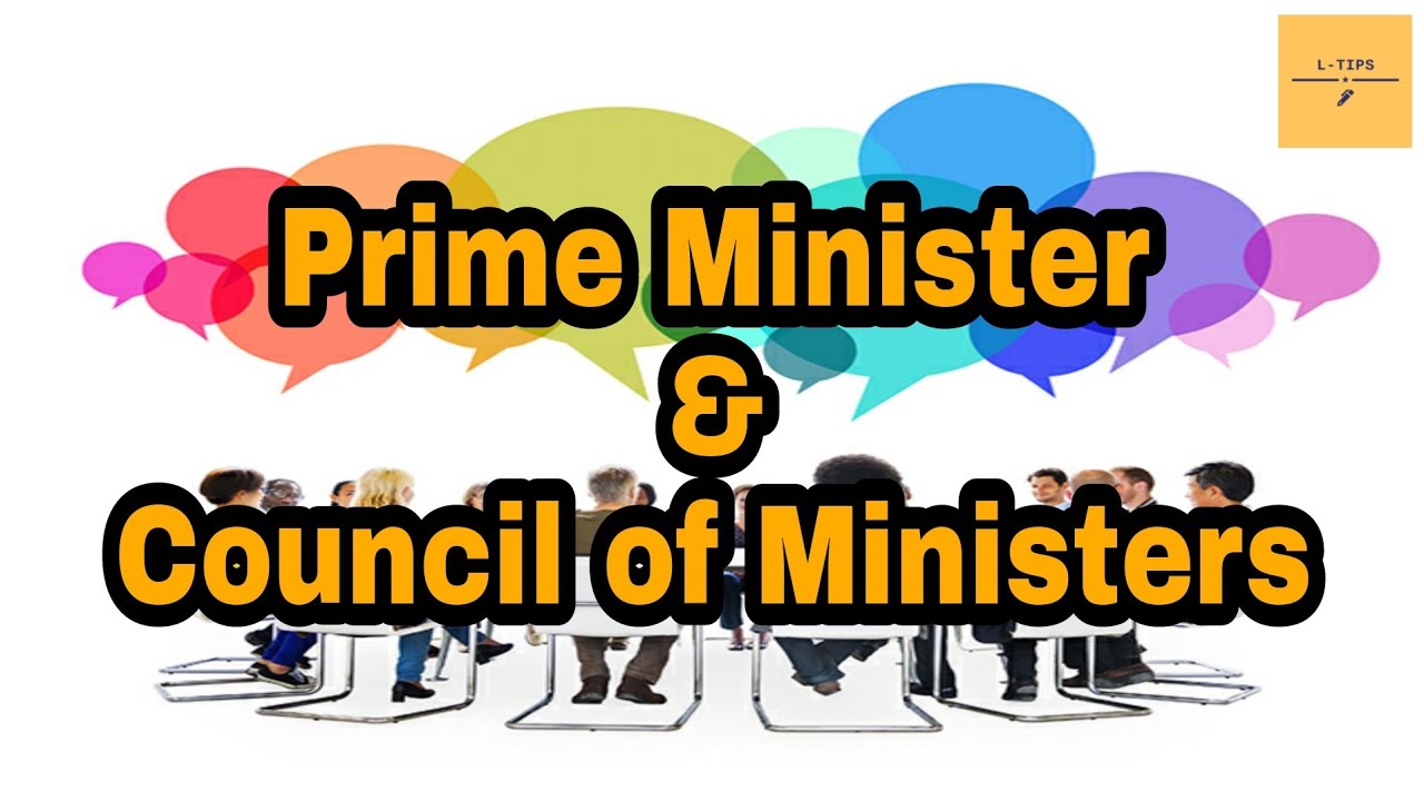 Prime Minister and Council of Ministers - YouTube