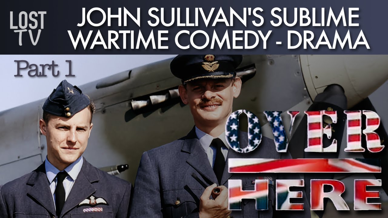 Over Here (1996) Part 1 - Only Fools Writer John Sullivan's Brilliant ...