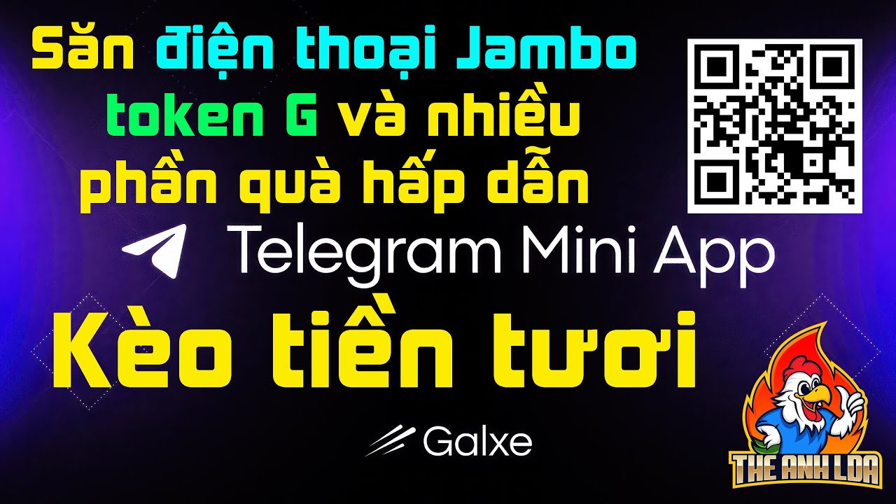 Airdrop tiền tươi : Săn điện thoại Jambo & token G... từ Mini APP Galxe ...