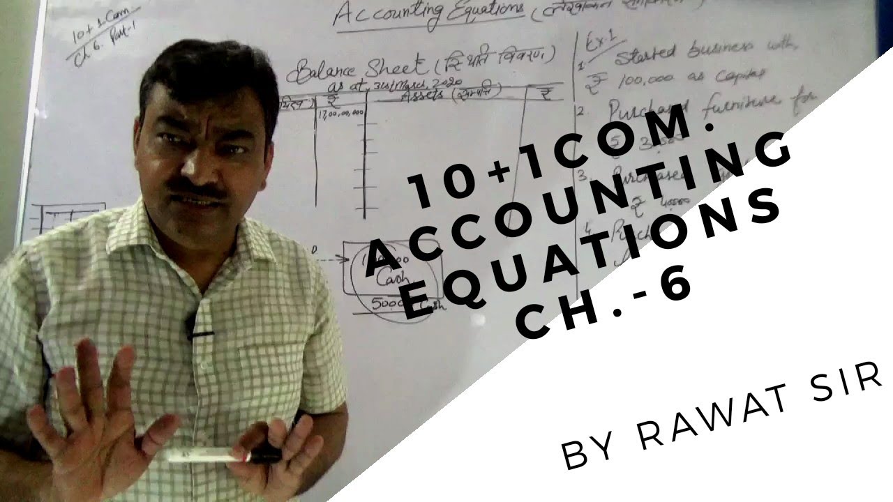 11th#ACCOUNTANCY# Ch. 6, Part-V#ACCOUNTING EQUATIONS#Rules of Debit and ...