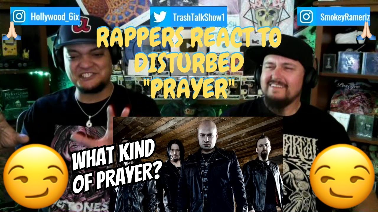 Rappers React To Disturbed "Prayer"!!! - YouTube