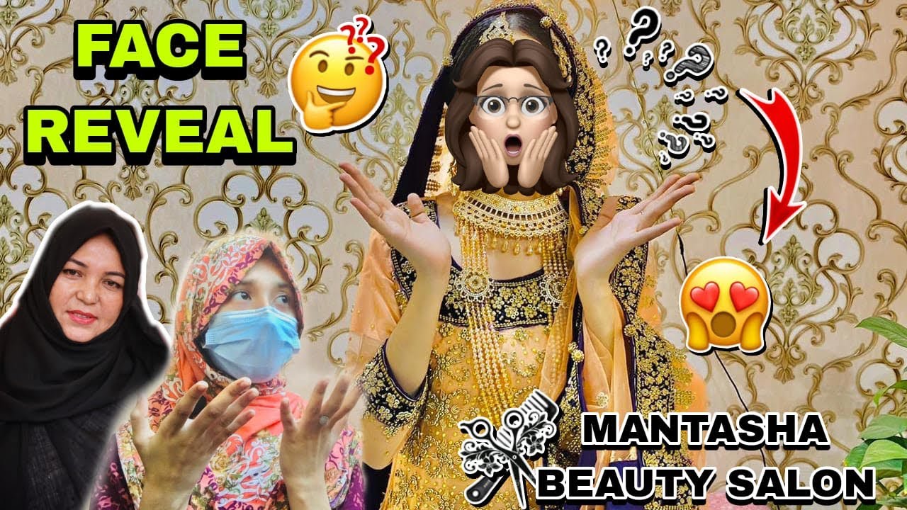 Karachi Ki Ladki FACE REVEAL Vlog Video ft. Mantasha Beauty Salon - YouTube