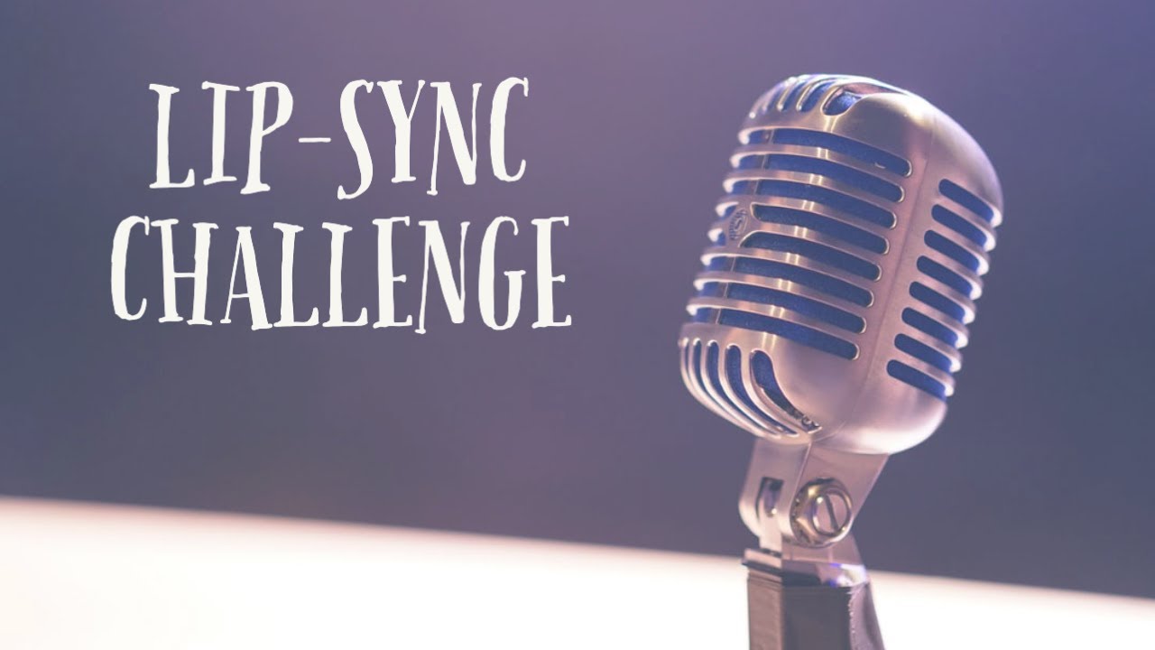 Lip-Sync Challenge - YouTube