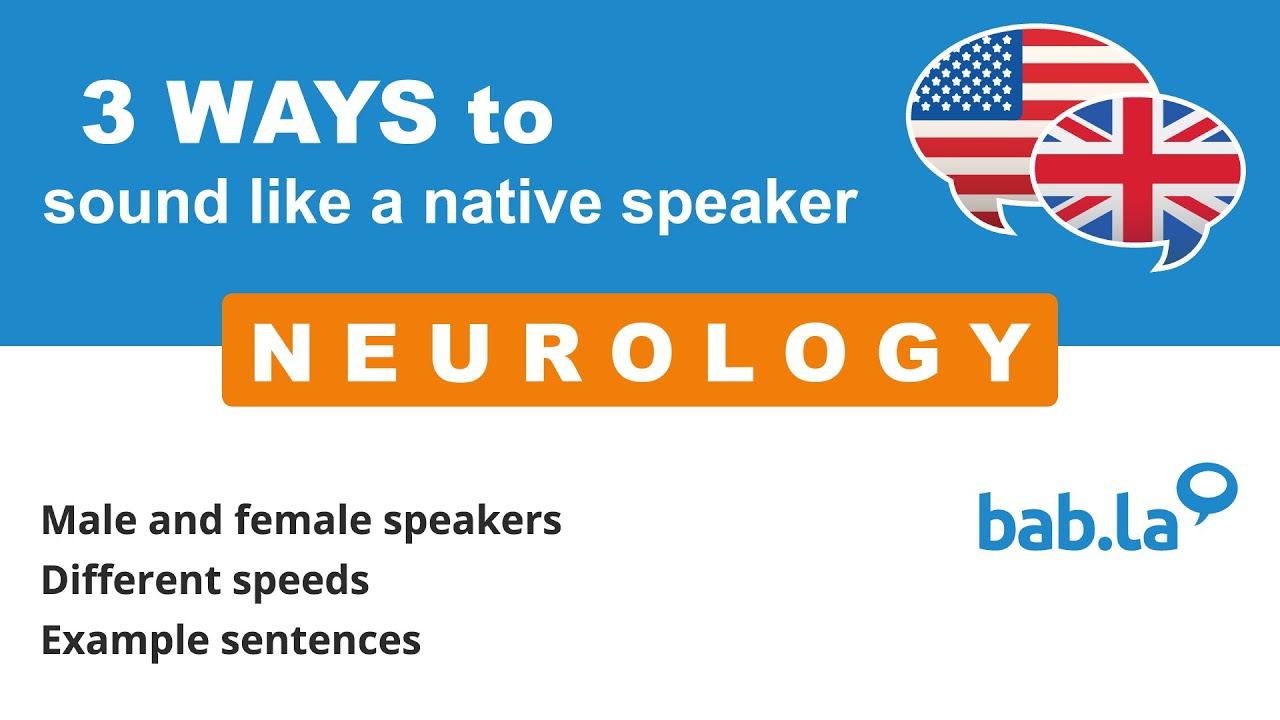 NEUROLOGY pronunciation | Improve your language with bab.la - YouTube