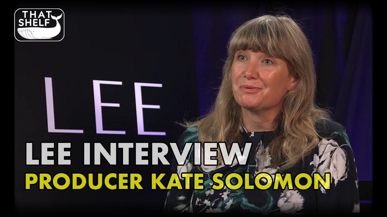 LEE Interview: Producer Kate Solomon - YouTube