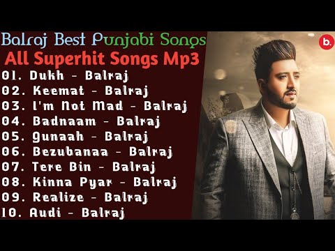 Balraj Superhit Punjabi Songs | Non-Stop Punjabi Songs 2021| Balraj New ...