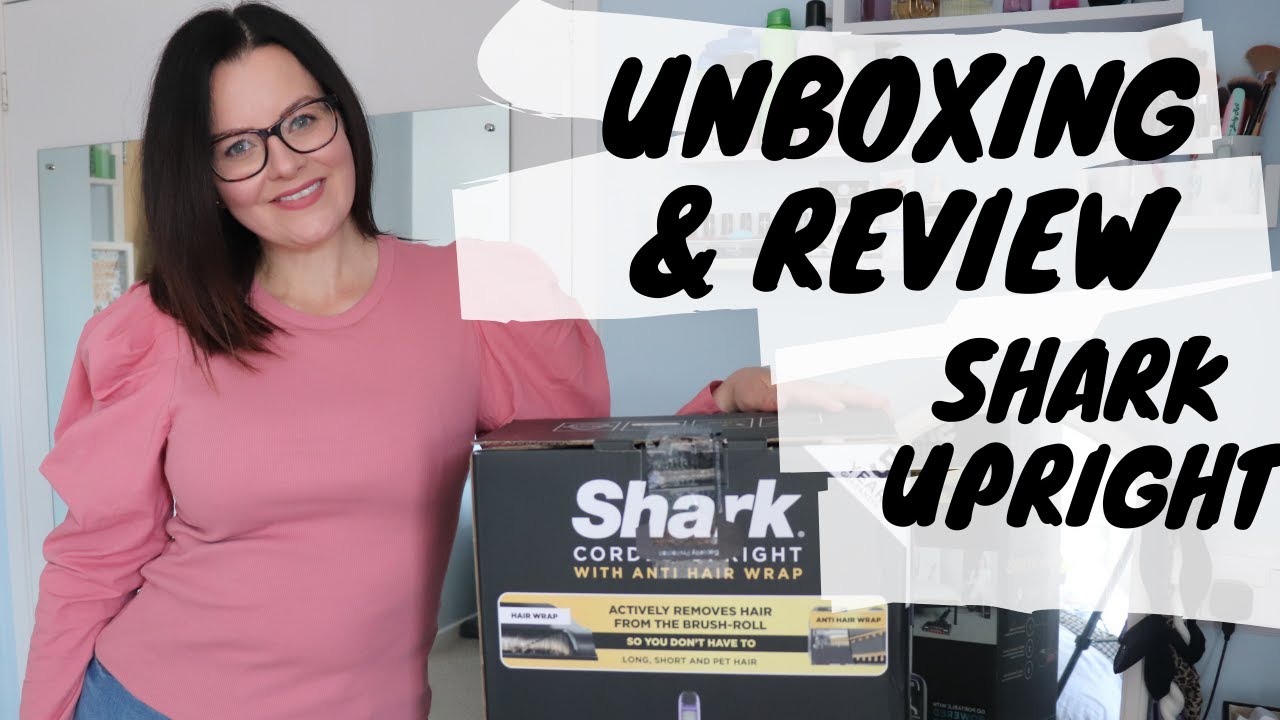 Shark Upright with Anti Hair Wrap | Unboxing and Review | Kate Berry ...