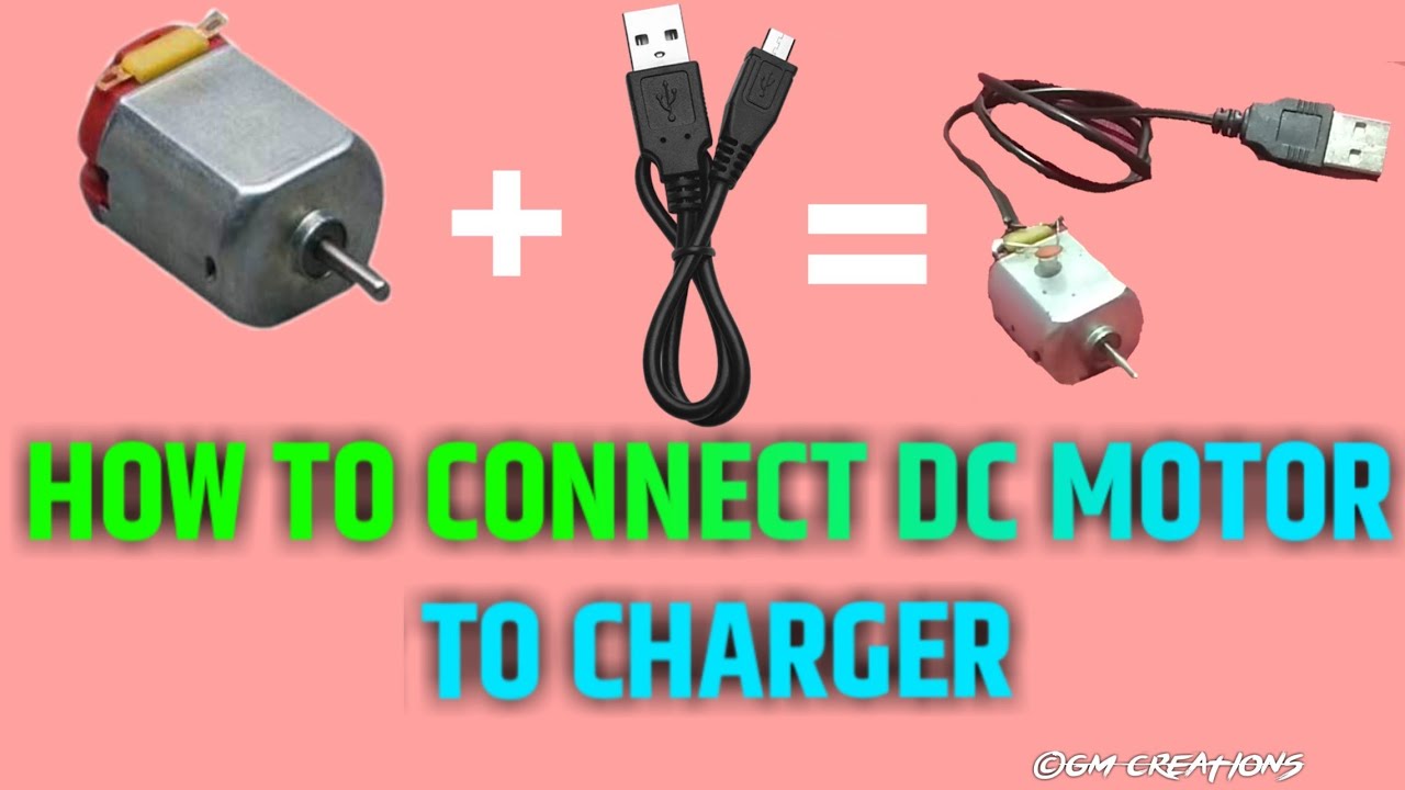 HOW TO CONNECT DC MOTOR TO CHARGER | EASY WAY | GM CREATIONS. - YouTube