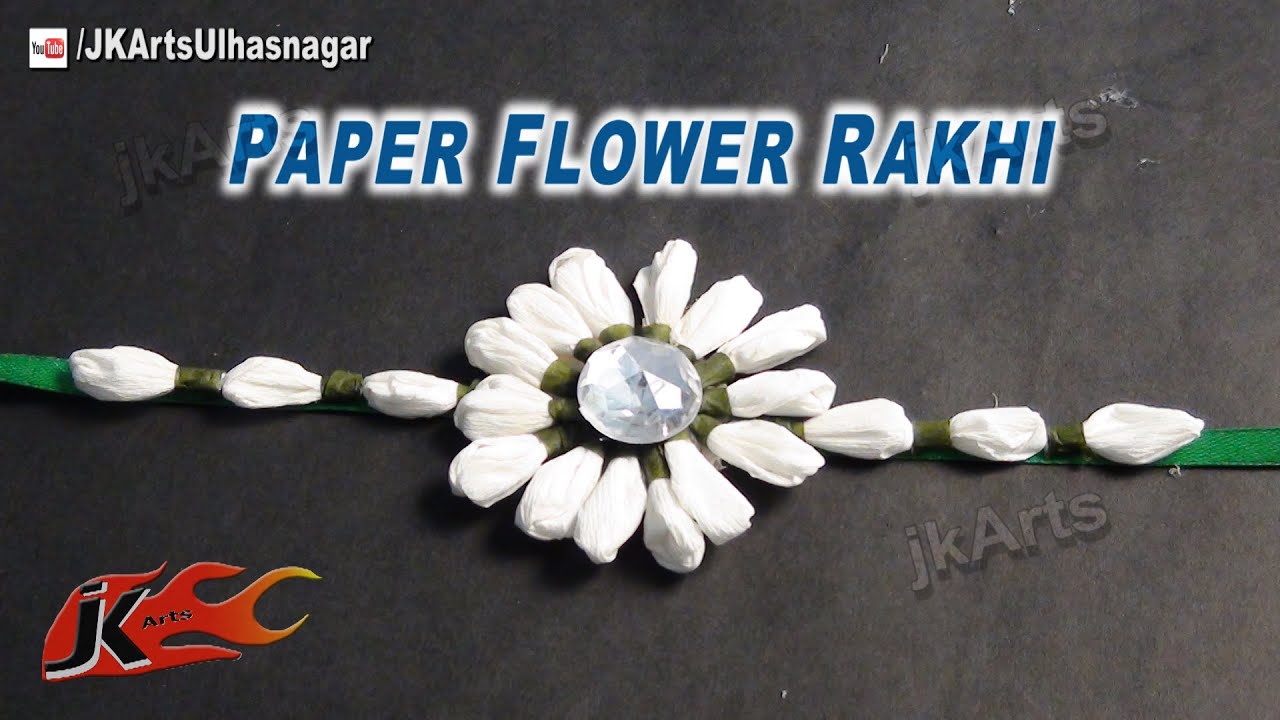 DIY Paper Flower Rakhi for Raksha Bandhan | How to make | JK Arts 610 ...