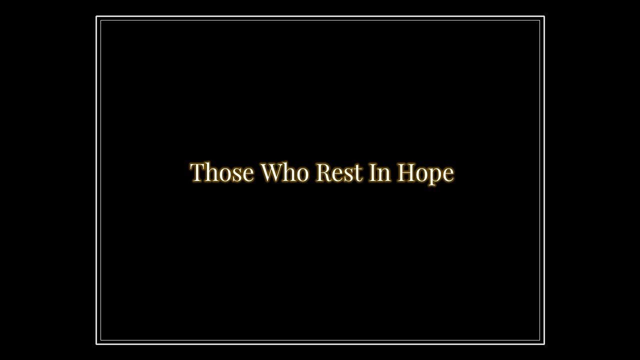 Those Who Rest in Hope - YouTube