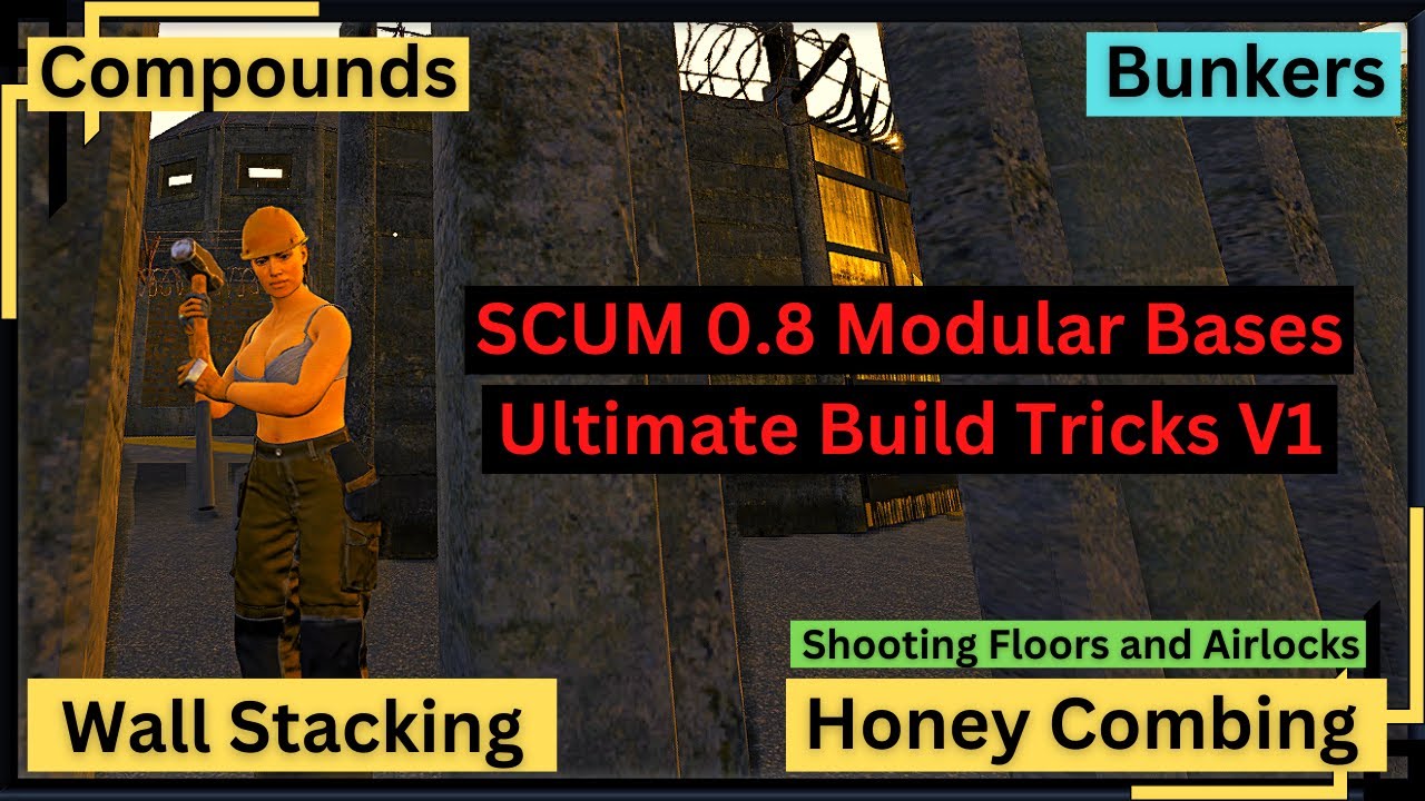 Scum 0.8 Modular Bases Ultimate Build Tricks V1 - Use These Tricks to ...