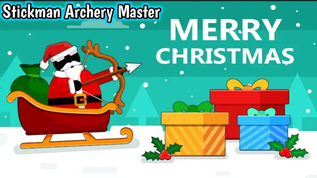 Stickman Archery Master - Christmas ⛄ Event Walkthrough Gameplay Part 1 ...