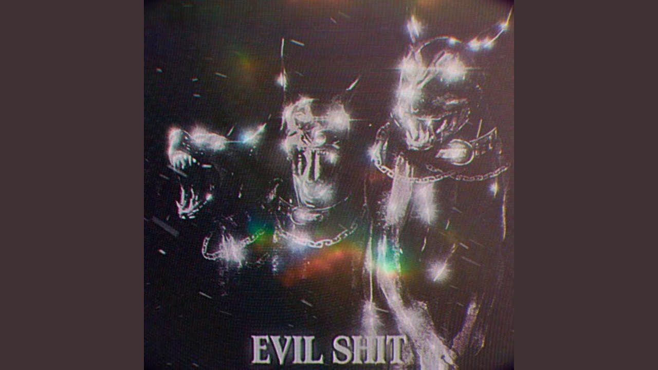 evil shit - YouTube