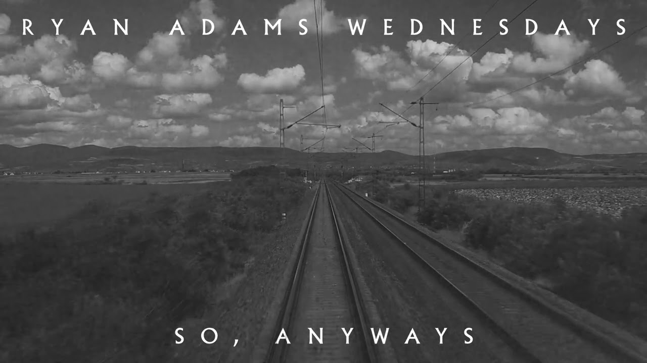 Ryan Adams - So, Anyways (Audio) - YouTube