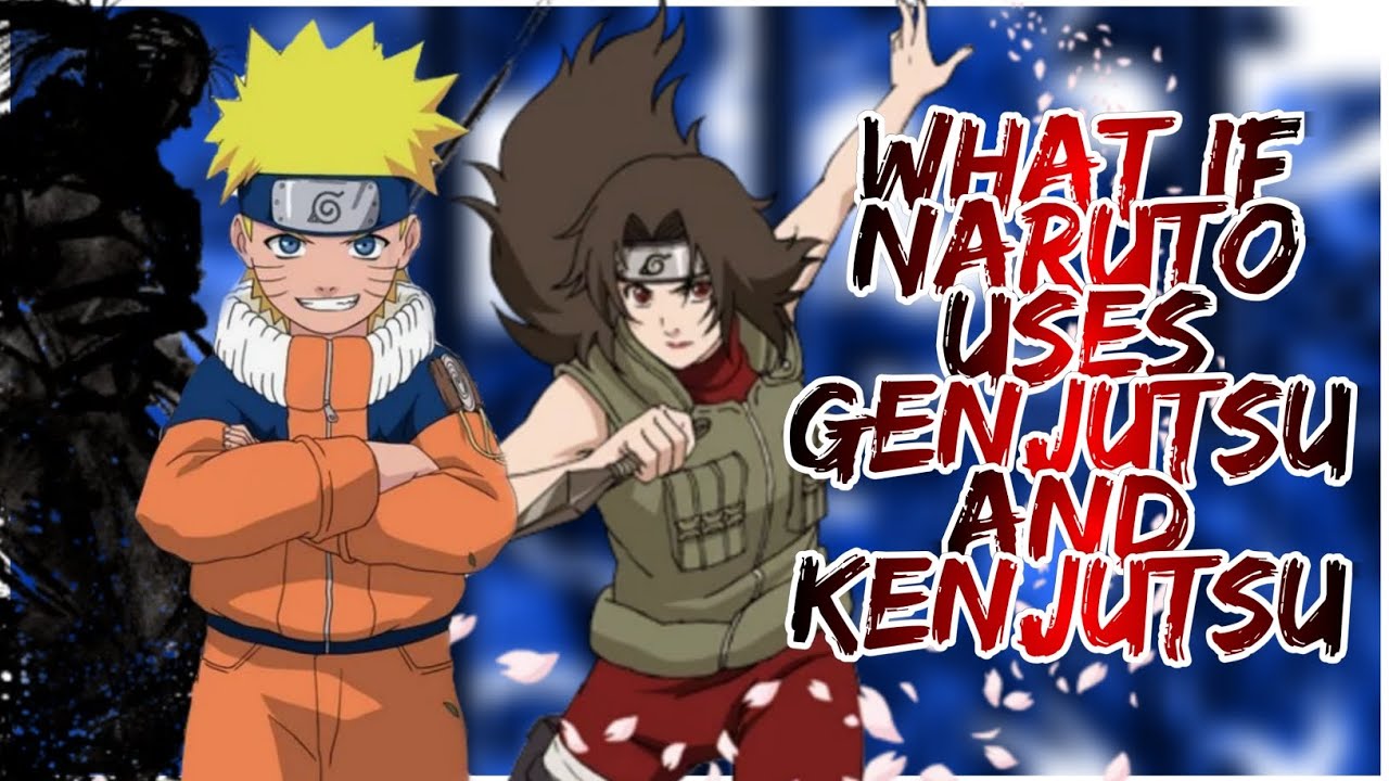 What if Naruto uses Genjutsu and kenjutsu | Part 1 - YouTube