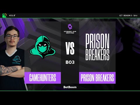CCT Season 3 - SA #6 | GameHunters x Prison Breakers | Fase de grupos | CS2