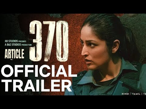 Article 370 Official Trailer Review | Yami Gautam | 23rd feb 2024 - YouTube