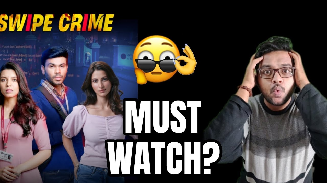 Swipe Crime Review | Swipe crime web series review | Swipe crime All ...