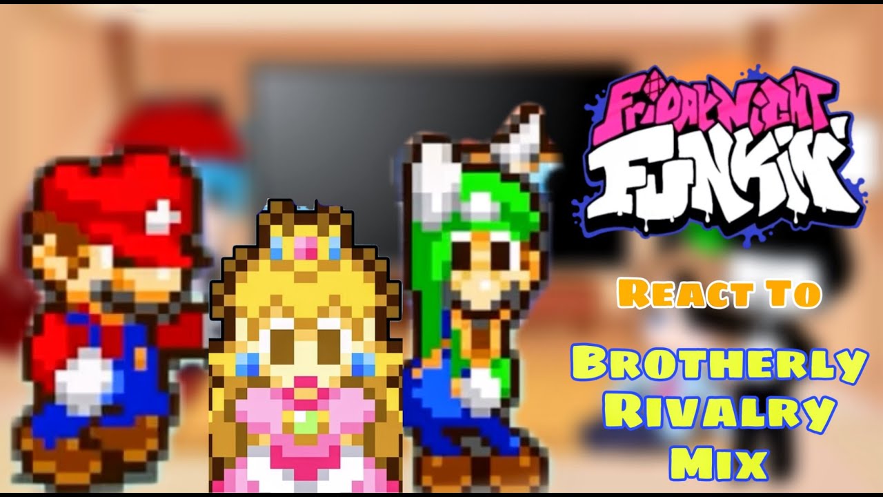 Brotherly Rivalry - ANNIVERSARY MIX || Fnf React To Mario & Luigi ...